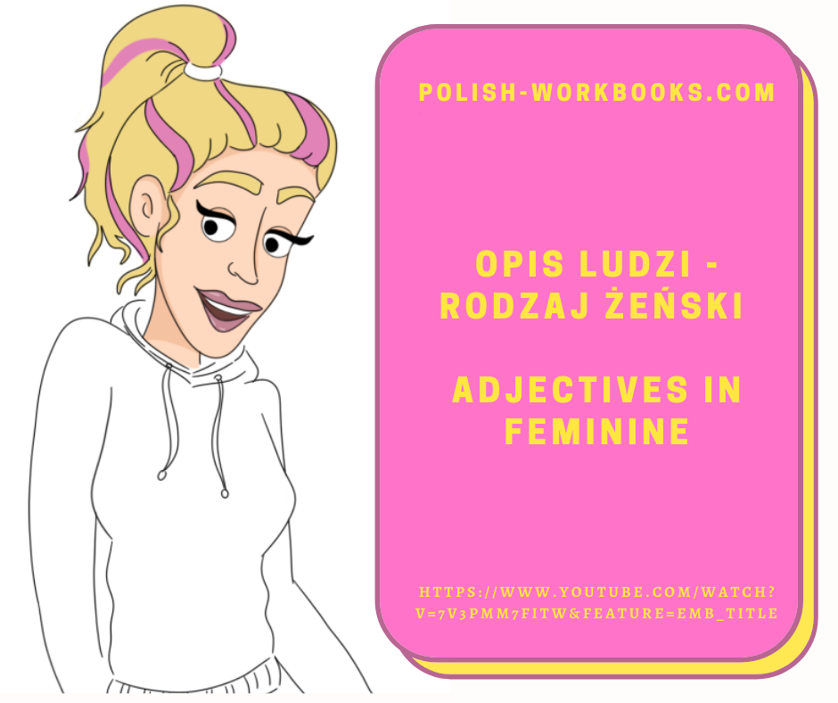 Chapter 4 – Adjectives: feminine gender. To describe people. / Rozdział ...
